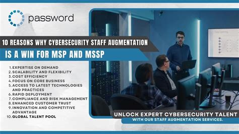 10 Reasons Why Cybersecurity Staff Augmentation Is A Win For Msp And
