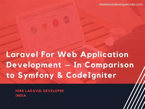 Ppt Laravel For Web Application Development â€ In Comparison To
