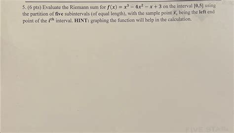 Solved 6 ﻿pts ﻿evaluate The Riemann Sum For