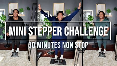 Mini Stepper Challenge Goal To Step For 30 Minutes Non Stop The Christopher Fam Ministepper