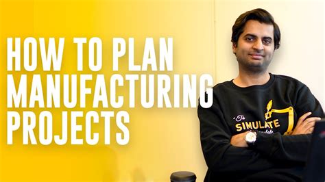 How To Plan Manufacturing Projects Better With Manufacturing Simulation