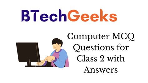 Computer Mcq Questions For Class 2 With Answers Btech Geeks