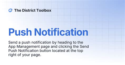 Push Notification The District Toolbox