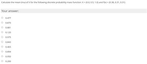 Solved Calculate The Mean Mu Of X For The Following Chegg Com