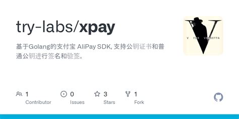 GitHub try labs xpay 基于Golang的支付宝 AliPay SDK 支持公钥证书和普通公钥进行签名和验签