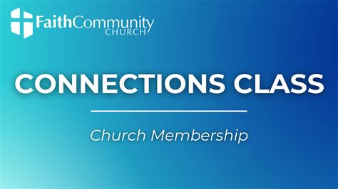Connections Class Membership Faith Community Church