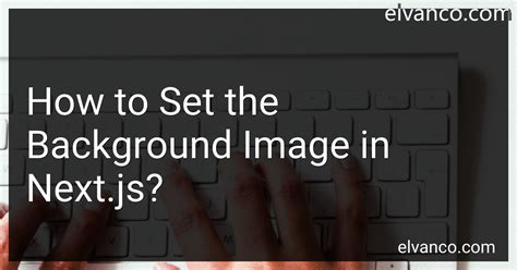 How To Set The Background Image In Next Js In
