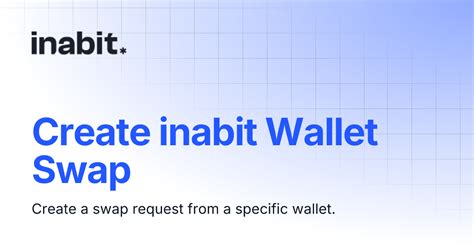 Create Inabit Wallet Swap Inabit API Docs