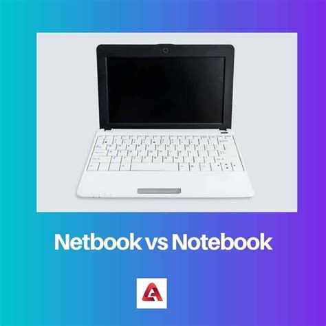 Netbook vs Notebook diferencia y comparación
