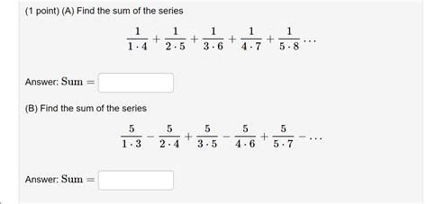 Solved Point A Find The Sum Of The Series Chegg Com