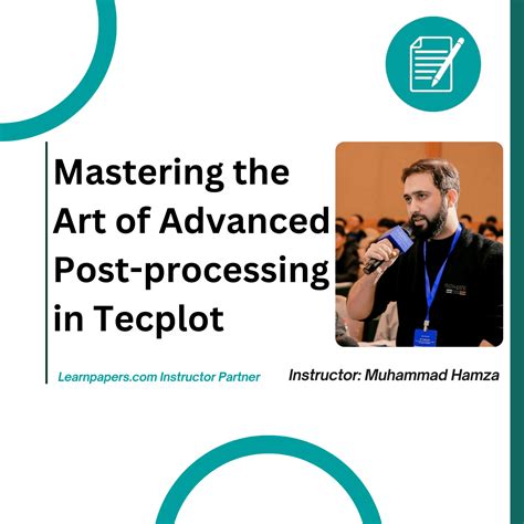 Mastering The Art Of Advanced Post Processing In Tecplot