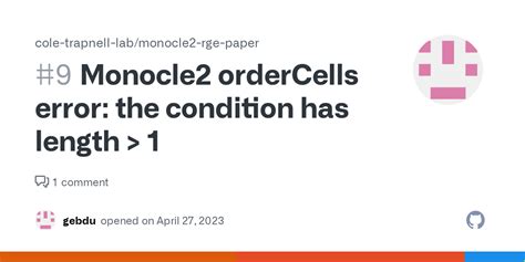 Monocle2 Ordercells Error The Condition Has Length 1 · Issue 9 · Cole Trapnell Labmonocle2
