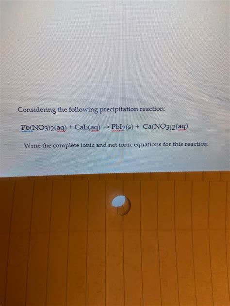 Solved Considering The Following Precipitation Reaction