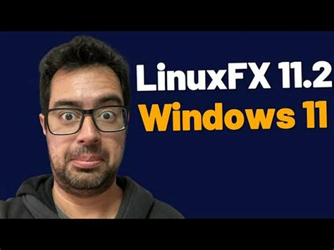 Linuxfx 11 O Linux Com A Cara Do Windows 11