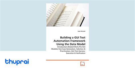 Buy Building A Gui Test Automation Framework Using The Data Model Introductionrelated Workthe