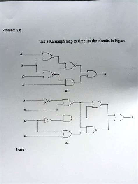 Solved Problem 50 Use A Karnaugh Map To Simplify The Circuits In