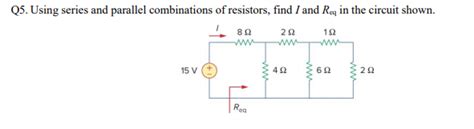 Solved Q Using Series And Parallel Combinations Of Chegg Com