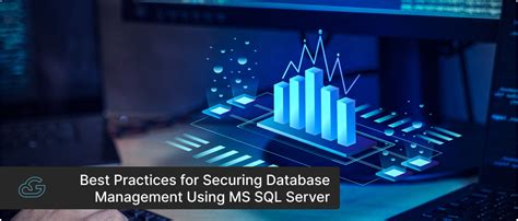 Best Practices For Secure Data Management Using Ms Sql Databases
