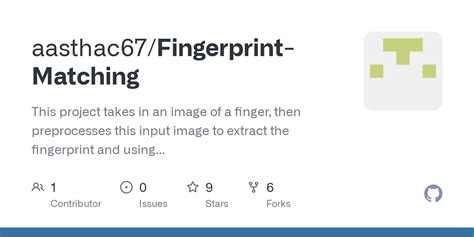 GitHub Aasthac Fingerprint Matching This Project Takes In An Image Of A Finger Then