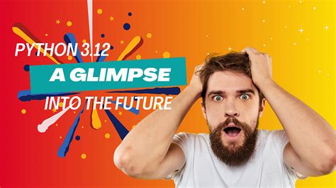 Python 312 A Glimpse Into The Future By Abdallah Nofan Ahmad Medium