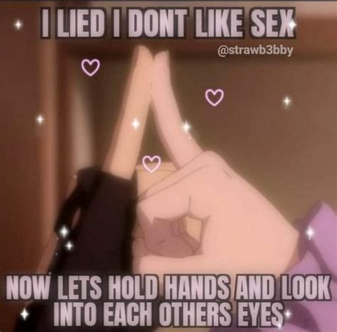 Un Lied Dont Like Sex Strawb3bby Now Lets Holdhandsiand Look Into