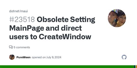 Obsolete Setting Mainpage And Direct Users To Createwindow · Issue 23518 · Dotnetmaui · Github