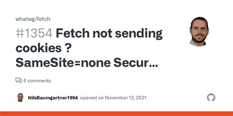Fetch Not Sending Cookies Samesitenone Secure Credentials Include Cors · Issue 1354 · Whatwg
