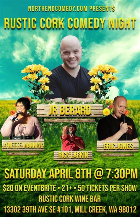 Rustic Cork Comedy Night Mill Creek Headliner Jr Berard Featuring Lynette Manning And Eric