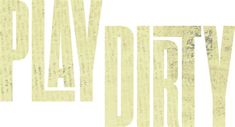 Play Dirty 2025 Logos — The Movie Database Tmdb