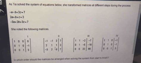 solved as tia solved the system of equations below she transformed