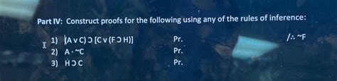 Part Iv Construct Proofs For The Following Using Any