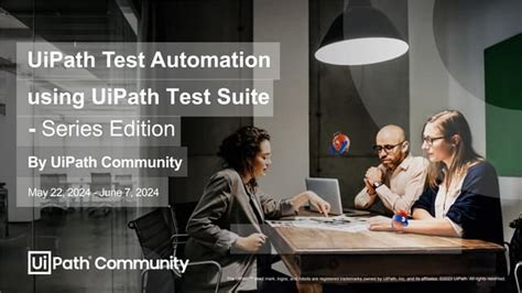Uipath Test Automation Using Uipath Test Suite Series Part 6 Ppt