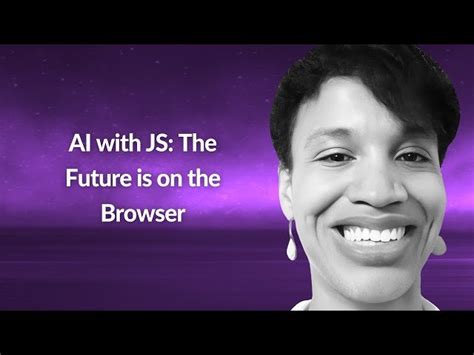 Free Video Ai With Javascript Building Machine Learning Applications In The Browser From