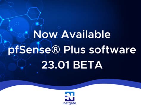 Pfsense Plus Software Version 23 01 Beta Now Available