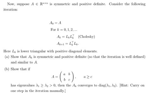 Solved Now Suppose A E Rnxn Is Symmetric And Positive Chegg Com
