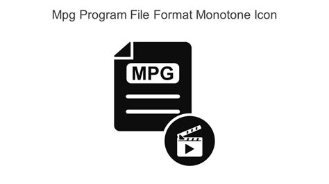 Mpg Program File Format Monotone Icon In Powerpoint Pptx Png And Editable Eps Format Ppt