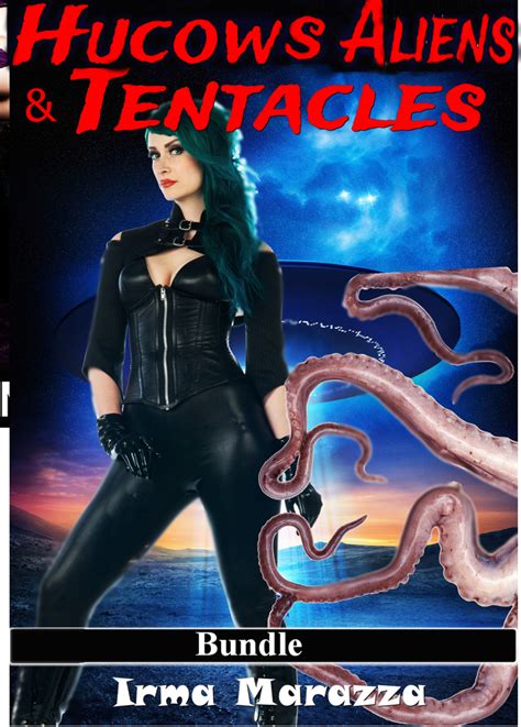 Hucows Aliens And Tentacles Bundle By Irma Marazza Ebook Read Free