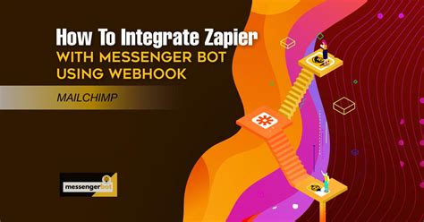 how to integrate zapier with messenger bot using webhook mailchimp