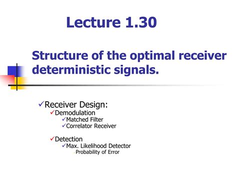 Structure Of The Optimal Receiver Deterministic Signalspptx