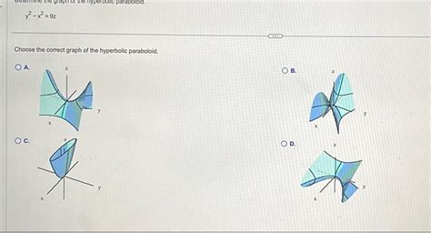 [answered] Graph Of The Hyperbolic Paraboloid 2 X 9z Choose The Correct Kunduz