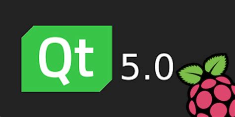 Qt 5x On Raspberry Pi 4 My Notes About