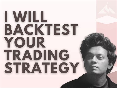 custom trading strategy backtesting upwork
