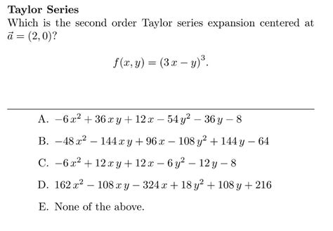 Solved Taylor Series Which Is The Second Order Taylor Series