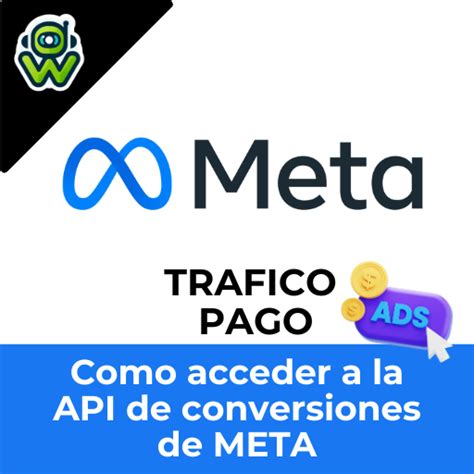 Cómo acceder a la API de Conversiones de Meta con Whapify