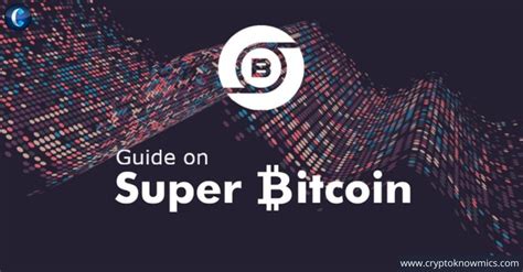 Beginner Guide To Super Bitcoin From Scratch To Hatch Bitcoin