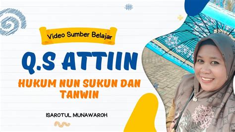 Video Sumber Belajar Kelas Iv Bab 6 Materi Qs At Tiin Dan Memahami