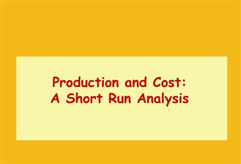 Ppt Production And Cost A Short Run Analysis Powerpoint Presentation Id 3337863