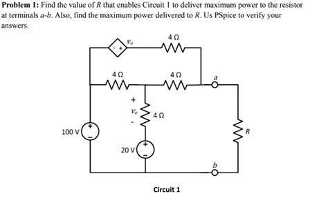 Solved Problem 1 Find The Value Of R That Enables Circuit 1 To