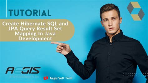 Tutorial Create Hibernate Sql And Jpa Query Result Set Mapping In Java Development Aegis