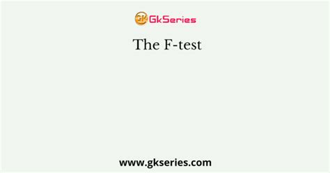 The F Test